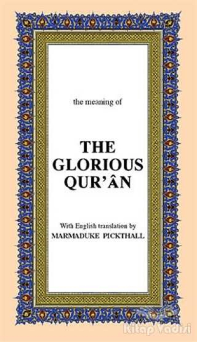 The Meaning Of The Glorious Quran - 63.75 TL + KDV